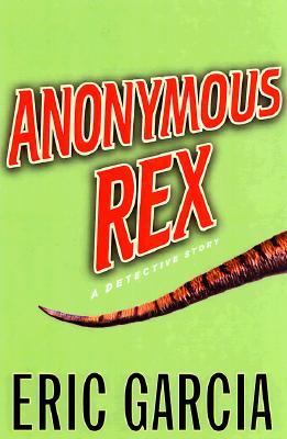 Anonymous Rex 1st Edition | Rent 9780375503269 | 0375503269