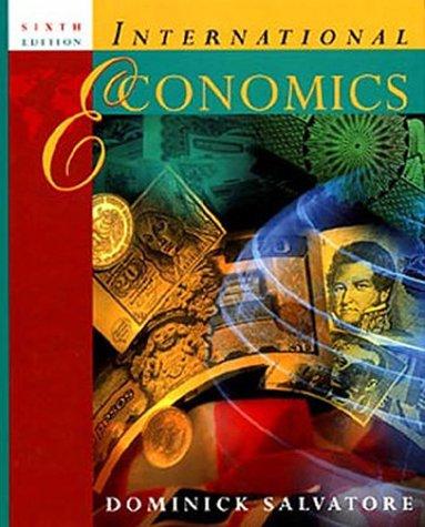 International Economics, 6th Edition 6th Edition | Rent 9780471364580 ...