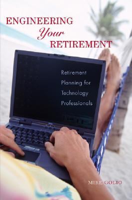 Engineering Your Retirement Retirement Planning for Technology ...