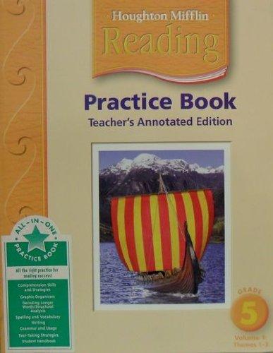 Houghton Mifflin Reading: Practice Book, Teacher's Annotated Edition Vol. 1, Grade 5 Tch Edition ...