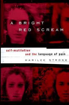 Bright Red Scream:self-mutilation... | Rent 9780670877812 | 0670877816