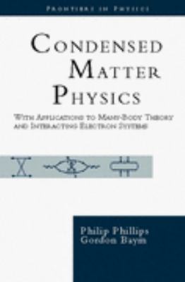 Condensed Matter Physics: With Applications to Many-bodied Theory and ...