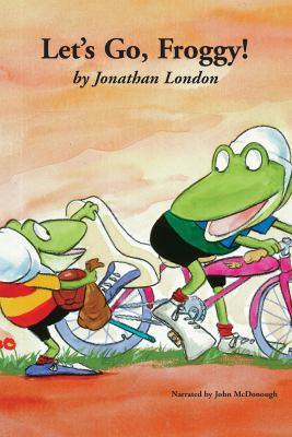Let's Go, Froggy! - Jonathan London - Audio - Unabridged | Rent ...