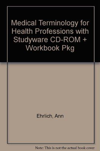 Medical Terminology For Health Professions With Studyware CD ROM Medical Terminology For Health Professions With Studyware CD ROM