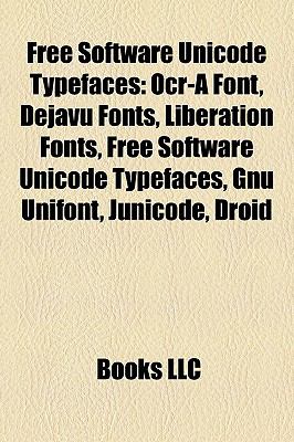 Free Software Unicode Typefaces : Ocr-A Font, Dejavu Fonts, Liberation ...