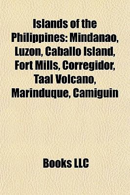 Islands of the Philippines : Mindanao, Luzon, Caballo Island, Fort ...