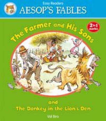The Farmer and His Sons: with The Donkey and the Lion's Den (Aesop's ...