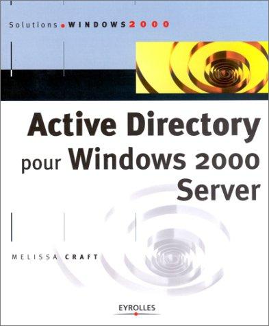 Active Directory pour Windows 2000 server | Rent 9782212111828 | 2212111827