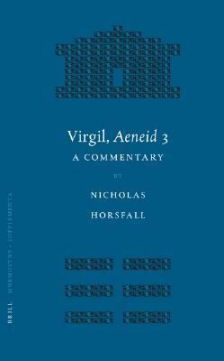 Virgil, Aeneid 3 A Commentary | Rent 9789004148284 | 9004148280