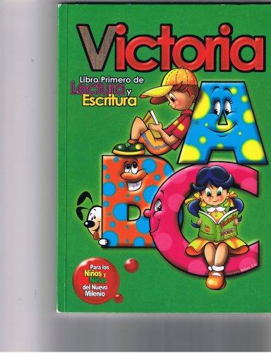 Victoria - Libro Primero De Lectura Y Escritura 1St Edition Edition ...