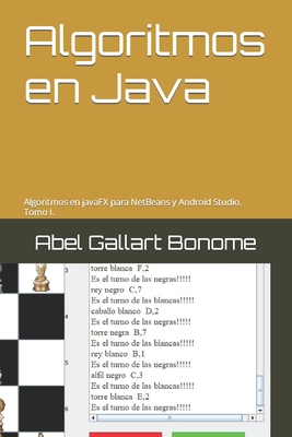 Algoritmos en Java: Algoritmos en Javafx Para Netbeans Y Android Studio. Tomo I. | Rent ...