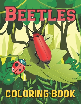 Beetles Coloring Book: a Beautiful Beetles Coloring Books Designs to ...