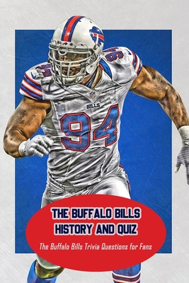 The Buffalo Bills History and Quiz: the Buffalo Bills Trivia Questions ...