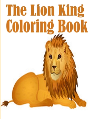 The Lion King Coloring Book: the Lion King Coloring Book, Coloring Book ...