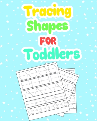Tracing Shapes for Toddlers: Practice Tracing the Shape and Connecting ...