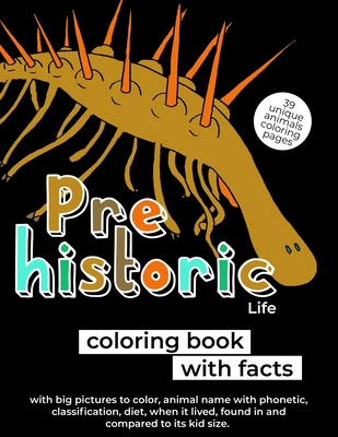 Prehistoric Life: Coloring Book with Facts Prehistoric Animals Coloring ...