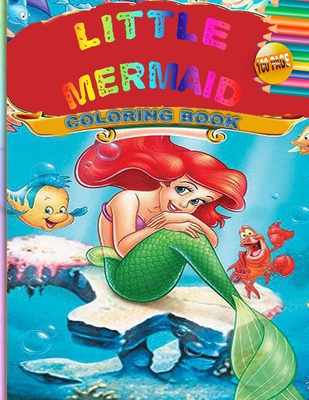 The Little Mermaid Coloring Book: Over 98 Pages of High Quality the ...