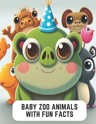 Baby Zoo Animals with Fun Facts: Learn Fun Facts About Cute Baby Zoo ...