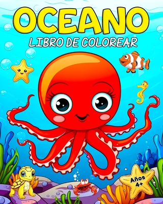 Oceano Libro De Colorear: 50 Simp?ticos Im?genes Animales Marinos De Colorear Para Ni?os Y ...